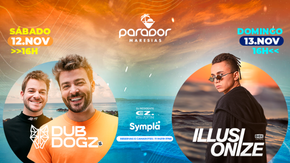 Parador Maresias | 12 e 13 NOV.2022 - DUB DOGZ E ILLUSIONIZE em São ...