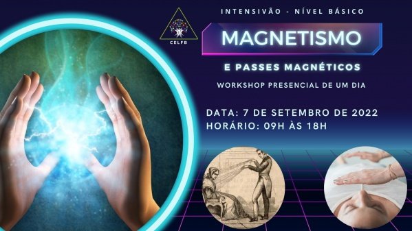 Curso Intensivo de Magnetismo Humano e Passes Magnéticos em São Paulo ...