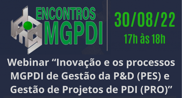 Webinar: Inovação e os processos MGPDI de Gestão da P&D (PES) e Gestão ...