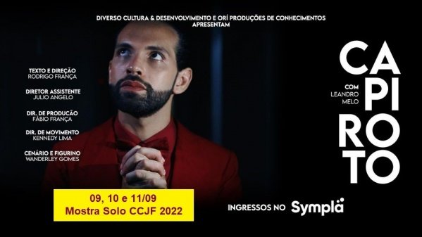 Espetáculo CAPIROTO - Mostra Solo do CCJF em Rio de Janeiro - Sympla