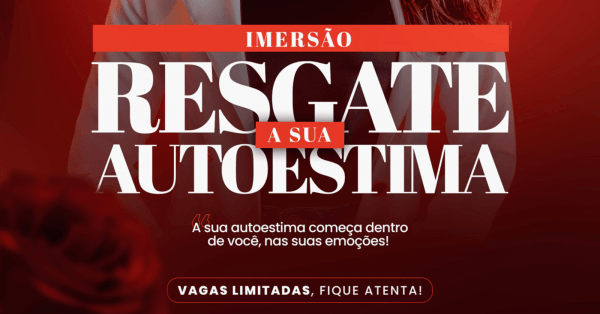 IMERSÃO RESGATE SUA AUTOESTIMA em Aracaju - Sympla