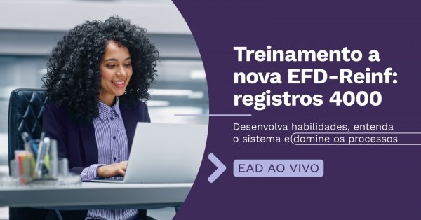 Treinamento a nova EFD-Reinf: registros 4000 - online - Sympla