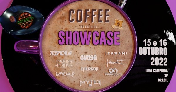 Showcase Coffee Bookings 15 e 16 de Outubro 2022 em Ilha Comprida ...