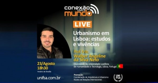 4ª Live Conexão com o Mundo - Urbanismo em Lisboa: estudos e vivências ...