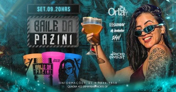 BAILE DA PAZINI em Brasília - Sympla