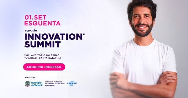 ESQUENTA ISUMMIT + Innovation Summit em Tubarão - Sympla