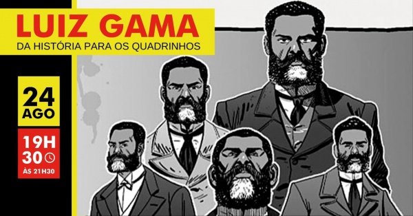 Luiz Gama: Da história para os quadrinhos - online - Sympla