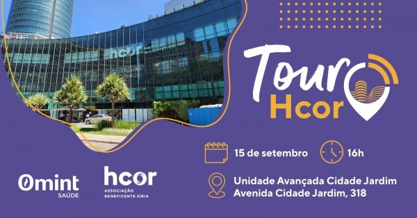 Tour Hcor - Unidade Cidade Jardim em São Paulo - Sympla