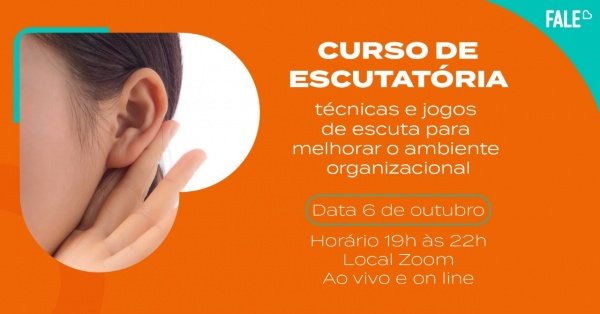 Curso de Escutatória: técnicas e jogos de escuta para melhorar o ...