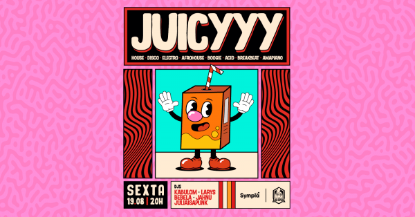 JUICYYY - Estréia! em Belo Horizonte - Sympla