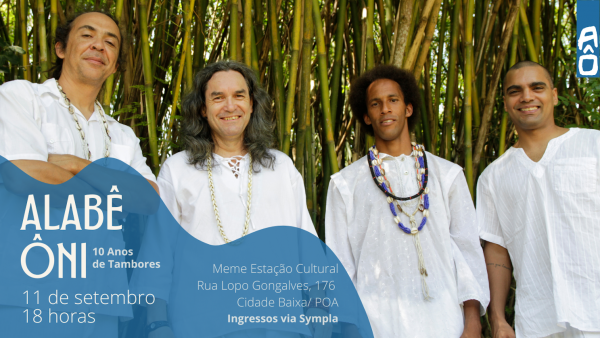 Alabê Ôni - 10 anos de Tambores em Porto Alegre - Sympla
