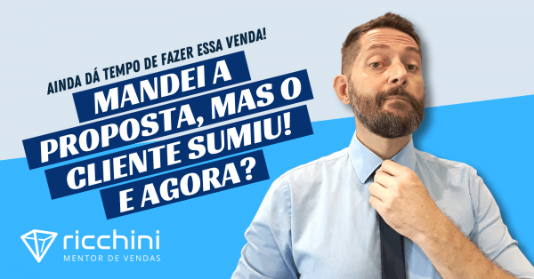 Workshop - Mandei a proposta, mas o cliente sumiu! E agora? - online ...