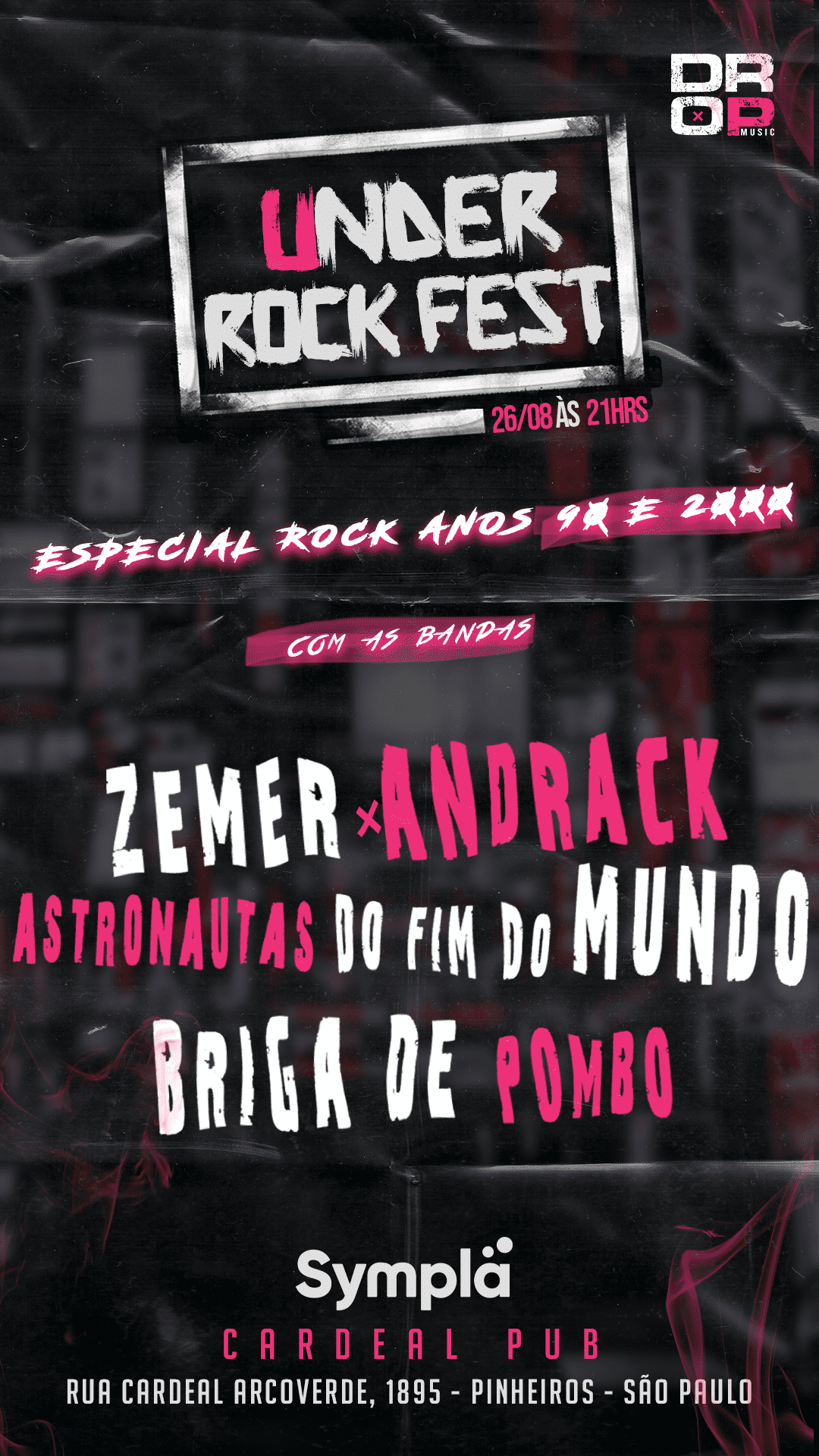 UNDER ROCK FEST - ESPECIAL ANOS 90 E 2000 - ZEMER - ANDRACK - BRIGA DE POMBO - ASTRONAUTAS em ...