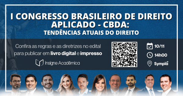 I CONGRESSO BRASILEIRO DE DIREIRO APLICADO - CBDA: TENDÊNCIAS ATUAIS DO ...
