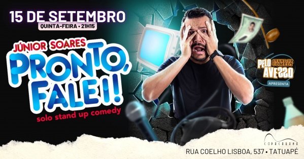 Júnior Soares em: Pronto, Falei! - Stand Up Comedy em São Paulo - Sympla