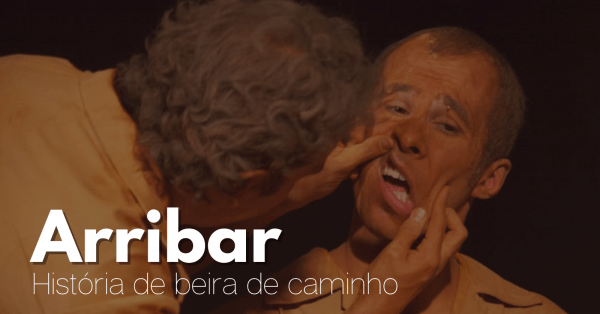 Arribar - Histórias de Beira de Caminho em São Paulo - Sympla