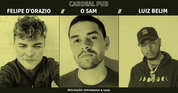Felipe D'Orazio | O Sam | Luiz Belim - no Cardeal Pub em São Paulo - Sympla