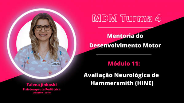 Módulo 11 MDM 4 - Avaliação Neurológica de Hammersmith - online - Sympla