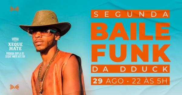 XEQUE MATE APRESENTA: BAILE FUNK DA DDUCK em Belo Horizonte - Sympla