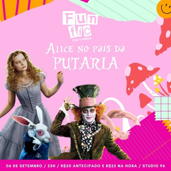 FUNFIC: Alice no País da Putaria em Santa Maria - Sympla