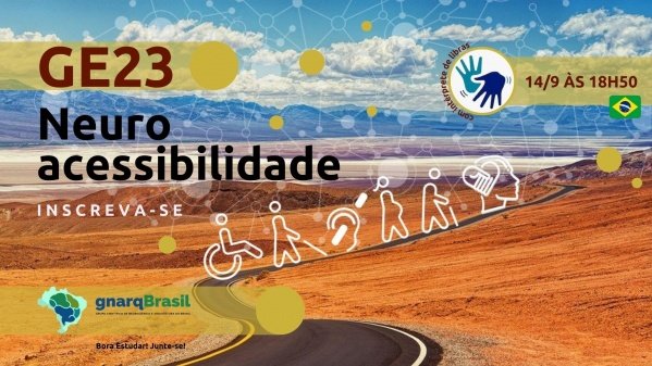 GRUPO CIENTÍFICO NEUROARQUITETURA | Neuroacessibilidade - GE23 - online ...