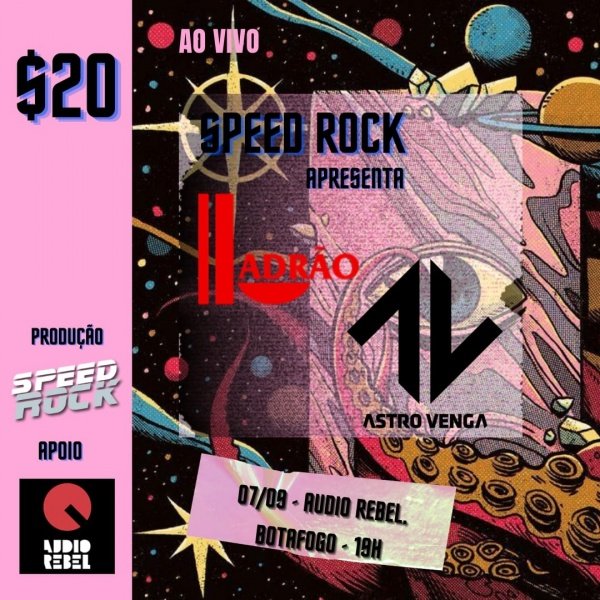 Speed Rock apresenta: Ladrão e Astro Venga na Audio Rebel em Rio de ...