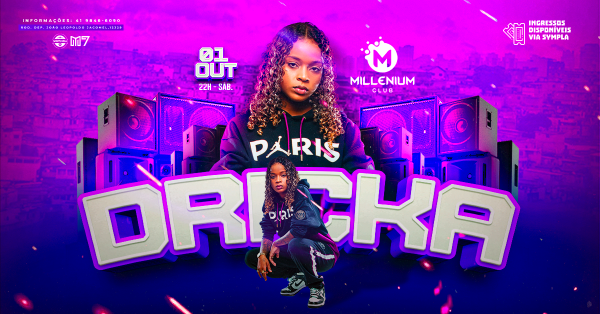 MC DRICKA 01 OUTUBRO NA MILLENIUM CLUB em Pinhais - Sympla