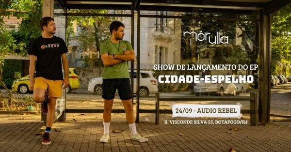Mórulla - Lançamento do EP Cidade-Espelho em Rio de Janeiro - Sympla