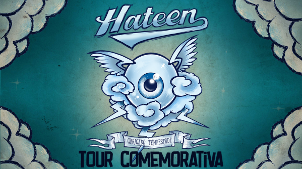 Tomarock Produções apresenta HATEEN - Turnê do CD "Obrigado Tempestade ...