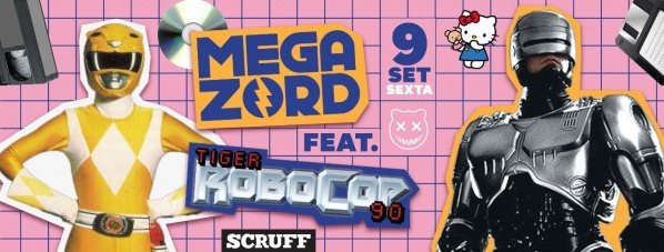 Megazord feat Tiger Robocop 90 na KAT KLUB em São Paulo - Sympla
