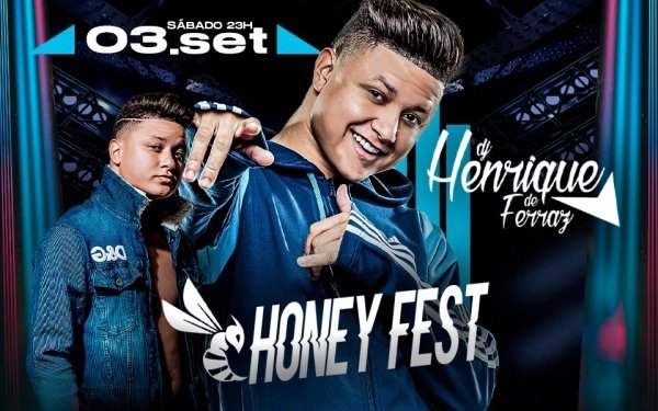 Honey Fest - Henrique de Ferraz em Santos - Sympla
