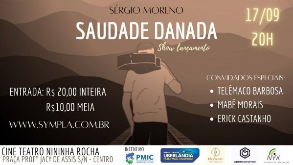 LANÇAMENTO EP-SAUDADE DANADA em Uberlândia - Sympla