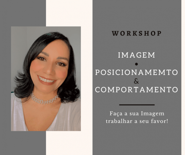 Workshop - Imagem, Comportamento e Posicionamento! - online - Sympla
