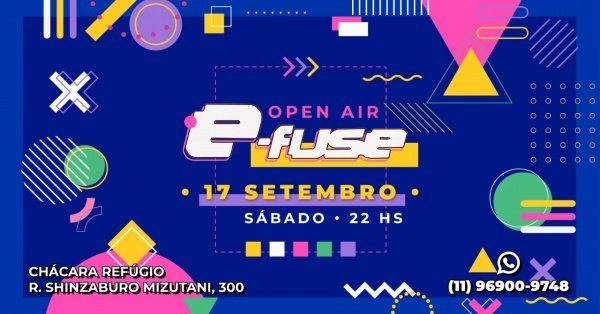 E-Fuse Open Air | 14 horas de festa | 17.Setembro.Sábado| 22:00 ao meio ...