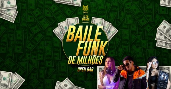 BAILE FUNK DE MILHÕES - open bar em Porto Alegre - Sympla