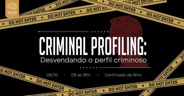 Curso Online Criminal Profiling: Desvendando o perfil do criminoso ...