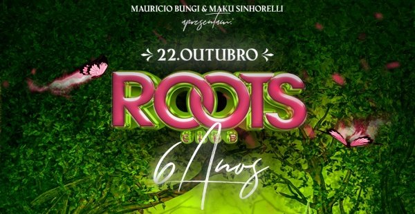 ROOTS CLUB 6 ANOS em Porto Alegre - Sympla