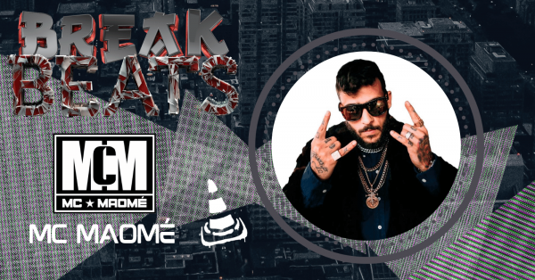 BREAK BEATS APRESENTA: MC MAOMÉ (CONE CREW) em Rio de Janeiro - Sympla