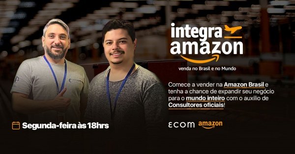 Integra Amazon | Venda no Brasil e no Mundo! | Ecom Solutions - online ...