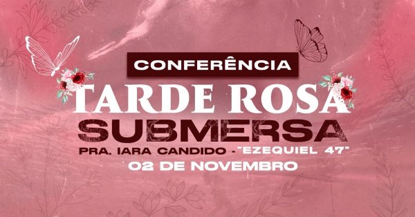 CONFERÊNCIA TARDE ROSA 2022 em São Paulo - Sympla