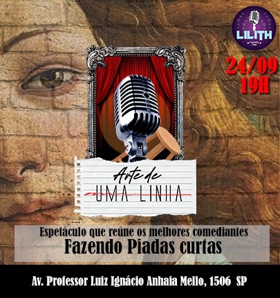 (SHOW GRATUITO) A ARTE DE UMA LINHA - COMÉDIA STAND UP NO LILITH COMEDY ...
