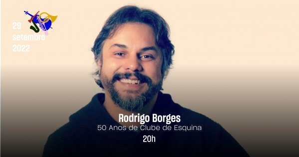 Rodrigo Borges - 50 Anos de Clube de Esquina em Belo Horizonte - Sympla