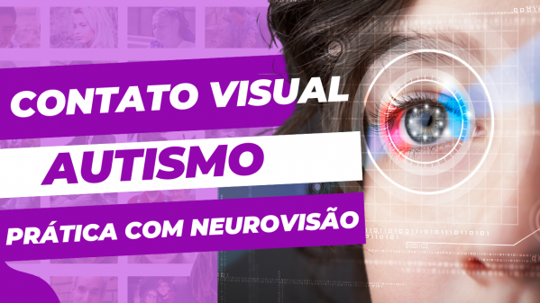 Contato Visual para Autismo | Protocolo Prático de Neurovisão - online ...