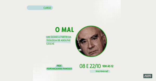 O mal - um olhar a partir da teologia de Adolphe Gesché - online - Sympla