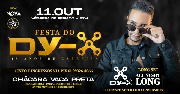 Festa do Dy-X em Santo Antônio do Descoberto - Sympla