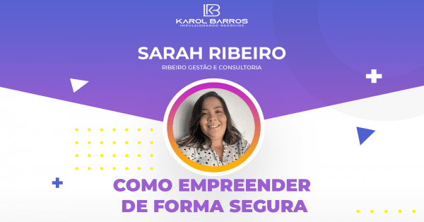 Como empreender de forma segura - Sarah Ribeiro em São Luís - Sympla