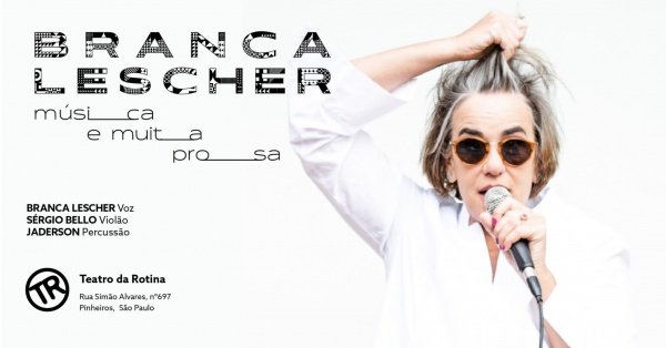 Branca Lescher - Música e muita prosa em São Paulo - Sympla