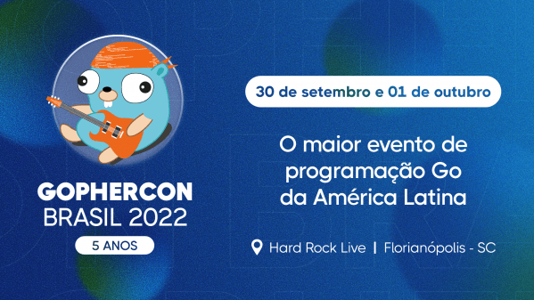 GopherCon Brasil 2022 em São José - Sympla