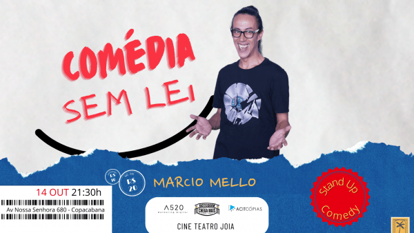 Comédia Sem Lei - Stand Up Comedy - Marcio Mello SOLO em Rio de Janeiro ...