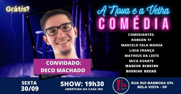 SEXTA-FEIRA - A NOVA E VELHA COMEDIA - DECO MACHADO - STANDUP COMEDY em ...